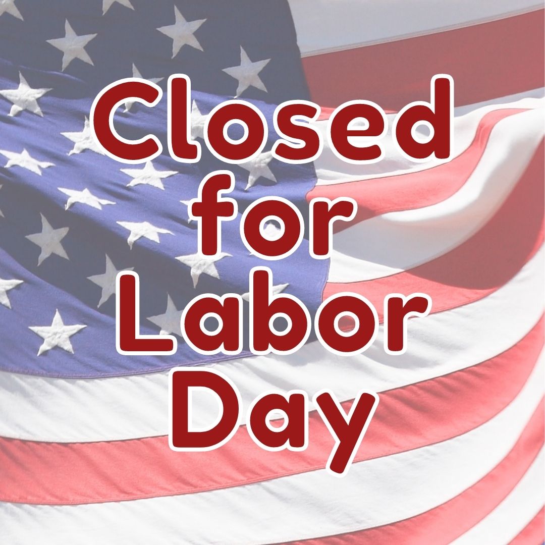 Closed For Labor Day Kazoo Toys Closed For Labor Day Kazoo Toys
